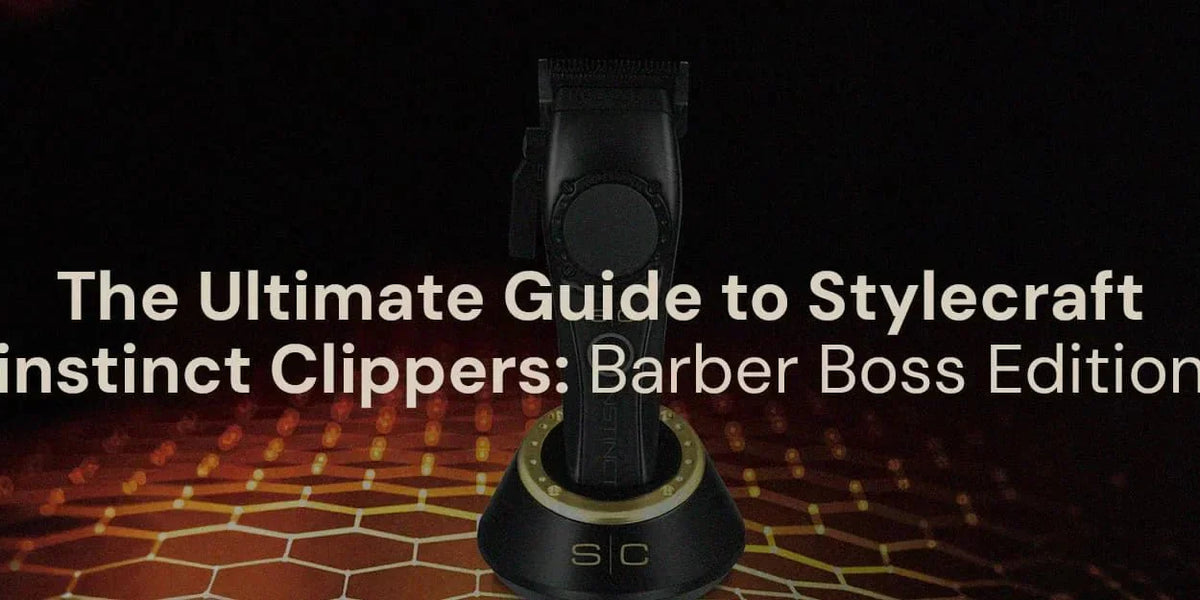 The Ultimate Guide to Stylecraft Instinct Clippers: Barber Boss Editio ...